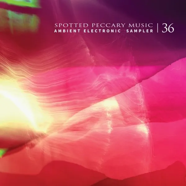 36 - free ambient electronic sampler from Spotted Peccary Music